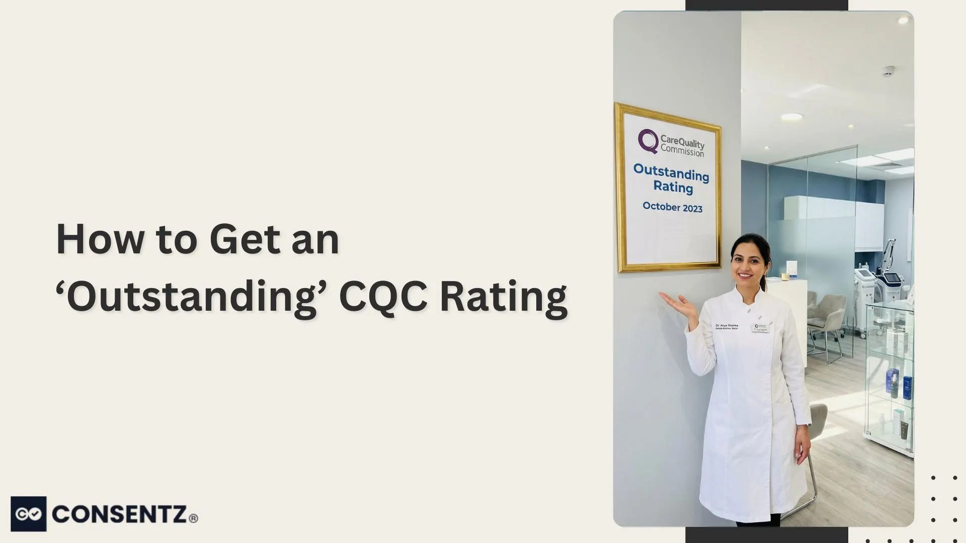 How to Get an ‘Outstanding’ CQC Rating: The Ultimate Guide